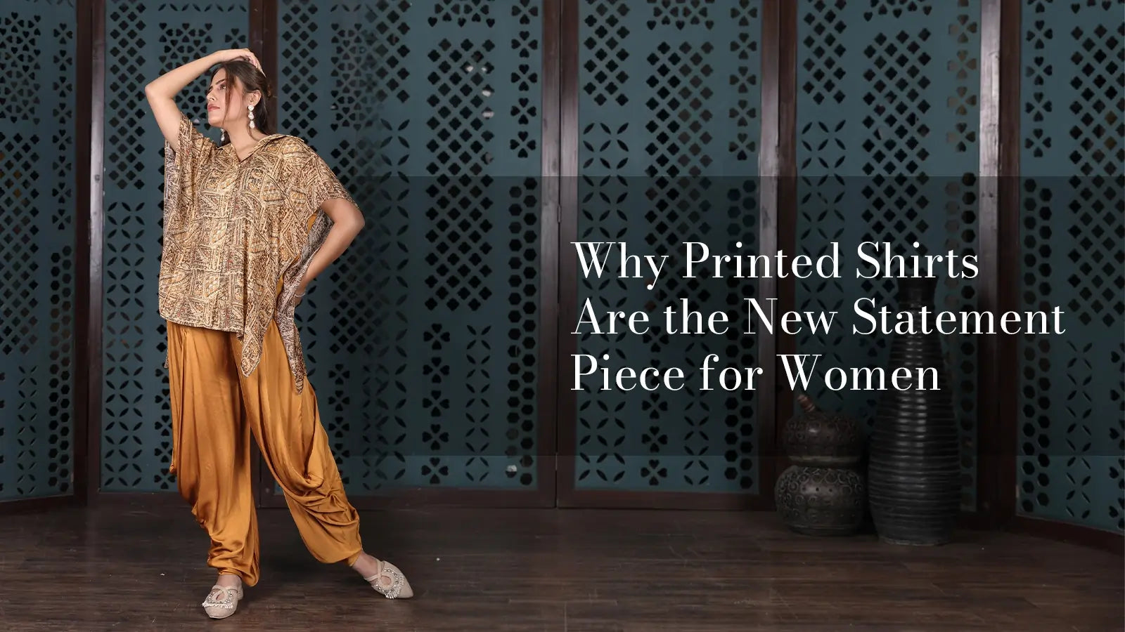 Why Printed Shirts Are a Must Have Style for Modern Women? – Saanjaa